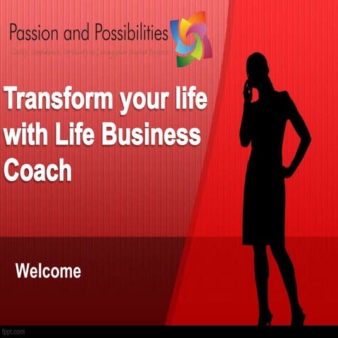 Transform your life with life business coach | PPTX