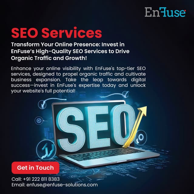 Transform Your Online Presence: Invest in EnFuse’s High-Quality SEO Services to Drive Organic ...