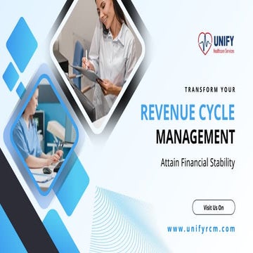 Transform Your Revenue Cycle Management Attain Financial Stability.pptx
