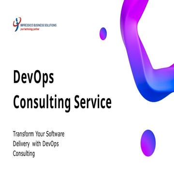 Transform Your Software Delivery With Devops Consulting Ppt