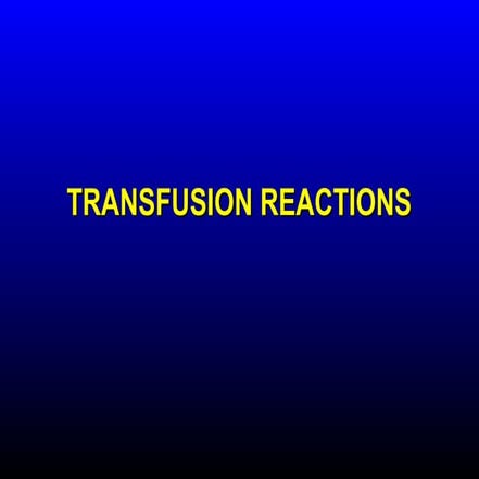 transfusion reactions and their management | PPT