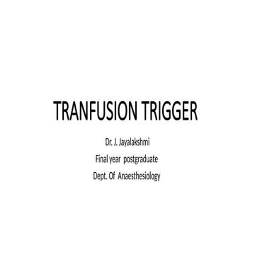 Transfusion triggers presentation wpspptx | PPTX