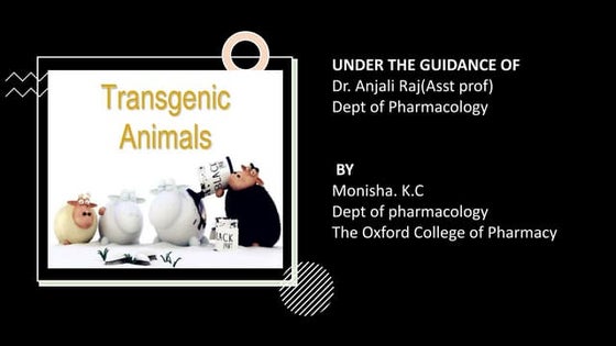 TRANSGENIC ANIMALS AND ITS APPLICATION | PPTX