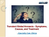 Amnesia Types, Symptoms, Causes & Treatment | PPT