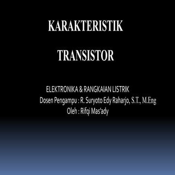 Transistor (transfer resistor) | PPTX
