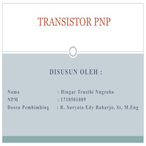 SYARAT TRANSISTOR PNP KONDUK | PPTX