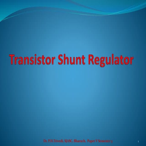 Transistor shunt regulator | PPTX