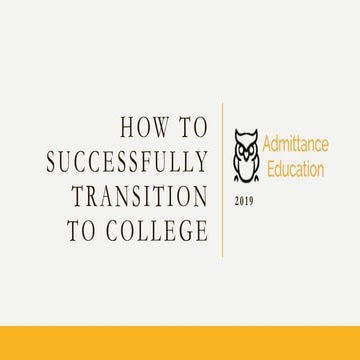 The Transition - Key to Success in College | PPT