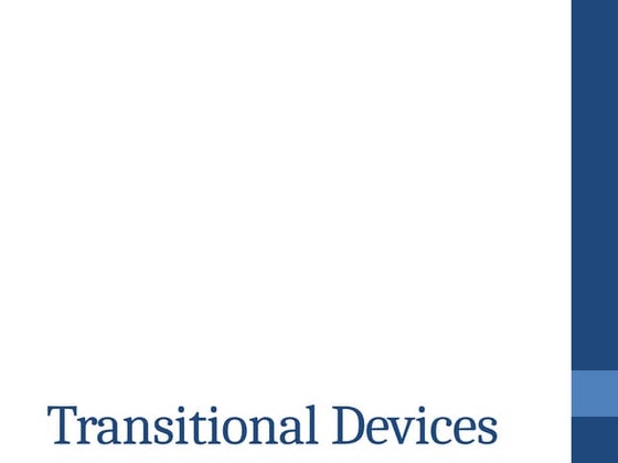 Transitional devices | PPTX