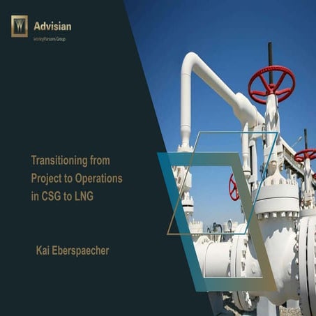 Transitioning from Project to Operations in CSG to LNG | PPT