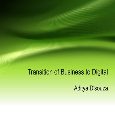 Transition of business to Digital | PPT