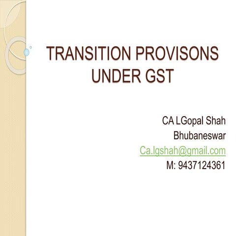 GST Transition Provisions | PPTX | Personal Taxes | Personal Finance