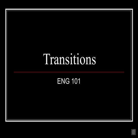 Tips for Writing Better Transitions | PPT