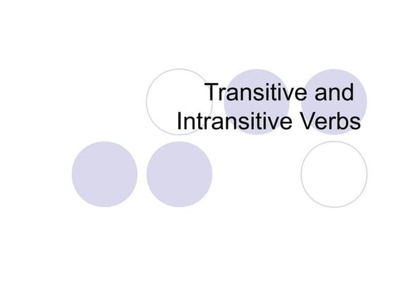 Transitive and intransitive verbs | PPT
