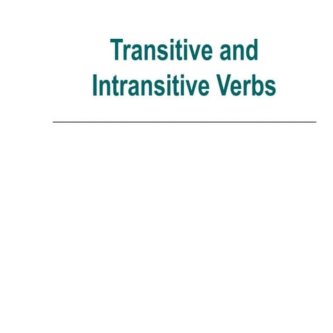 Transitive and intransitive verbs | PPTX