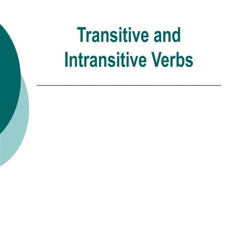 Very Helpful to teachers and StudentsTransitive and Intransitive Verbs.ppt