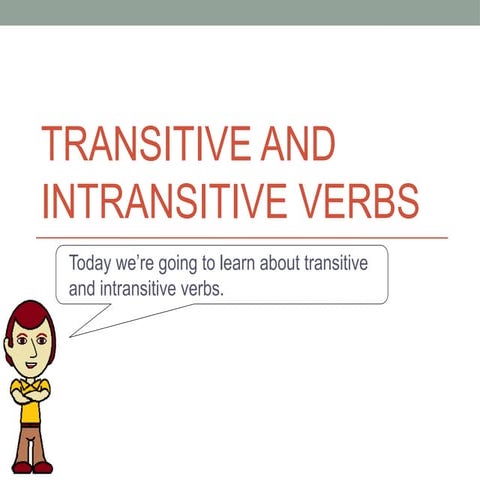 Transitive and intransitive verbs | PPTX