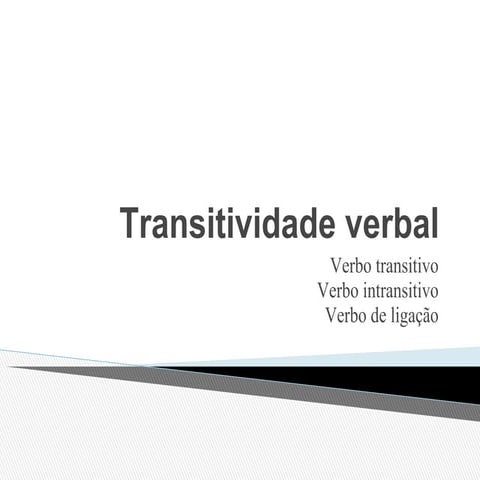 Transitividade verbal verbo transitivo direto pdf | PDF