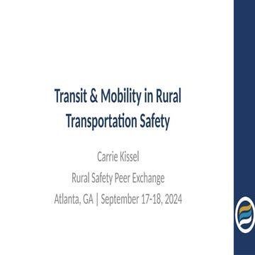 Transit and Mobility in Rural Transportation Safety | PPT