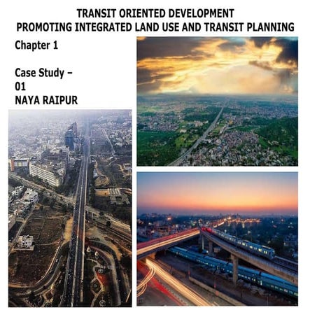 transit orinted development case study naya raipur & bhopal.pdf