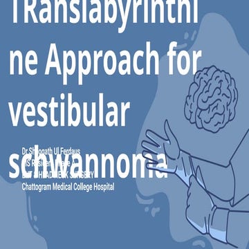 TRANS LABYRINTHINE SURGERY In ENT. .pptx