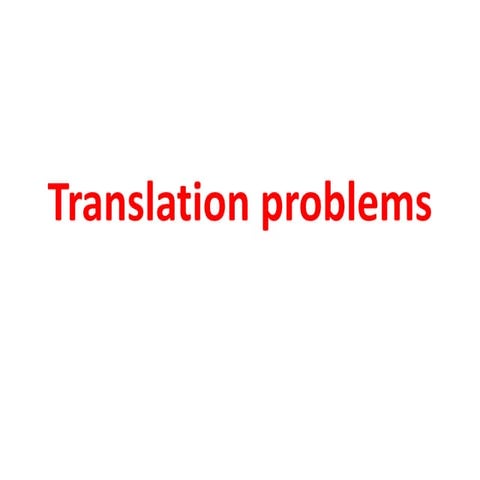Translation-problems and Translation Process .pptx