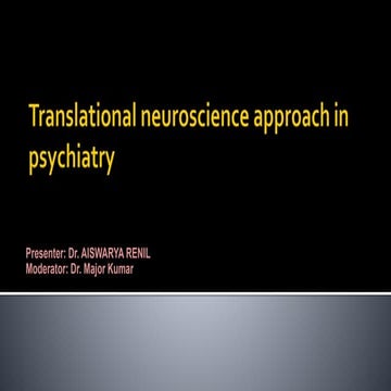 Translational Neuroscience Approach in psychiatry..pptx