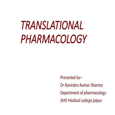 TRANSLATIONAL PHARMACOLOGY_pptx_slideshare | PPTX