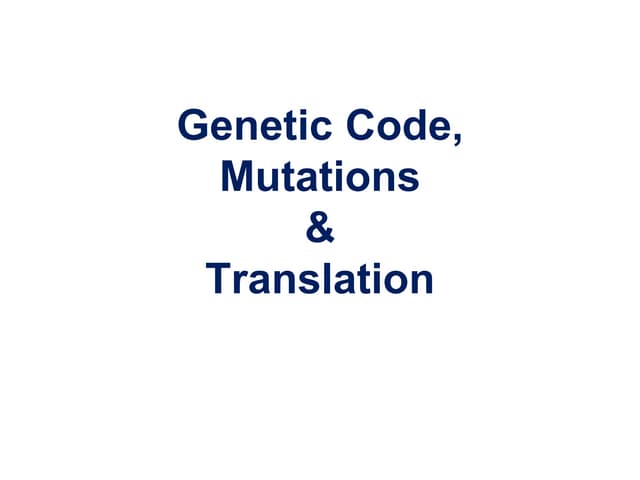 Initiation and termination codons , mutation and genetic code | PPTX