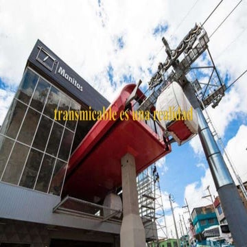 Transmicable es una realidad (andres t) (1) | PPTX