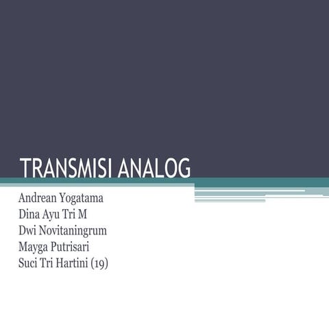 Pengetahuan Dasar Transmisi Analog | PPTX