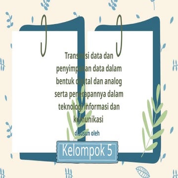 Transmisi data dan penyimpanan data dalam bentuk digital dan analog ...