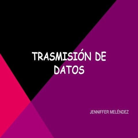 Transmisión de datos | PPTX
