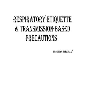 Transmission-based precautions & Respiratory Etiquette.pptx