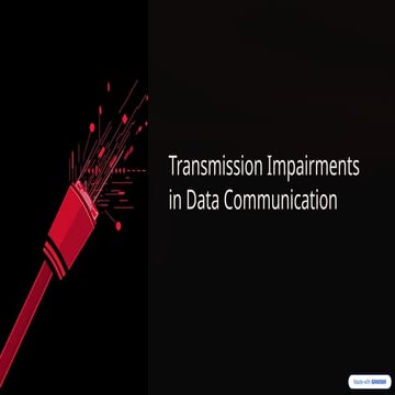 Transmission Impairment (Attenuation, Distortion, Noise) | PPTX