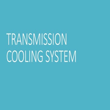 TRANSMISSION COOLING SYSTEM ( Automotive).pptx