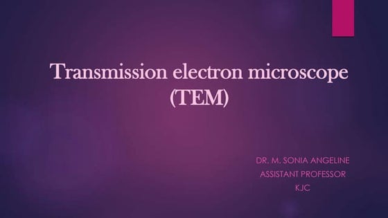 transmission Electron Microscopy (Tem) | PPTX
