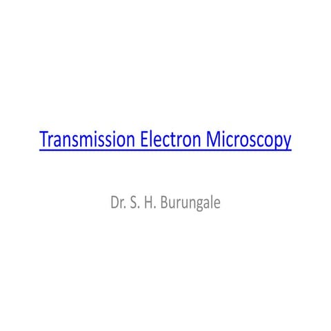 Transmission electron microscopy | PPTX
