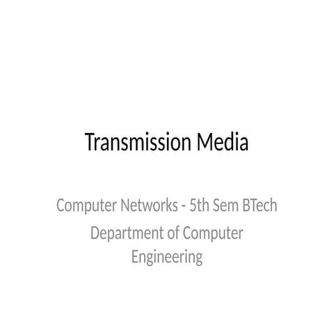 Transmission_Media_Lecture.pptxTransmission_Media_Lecture.pptx