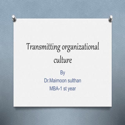Transmitting organizational culture | PPTX