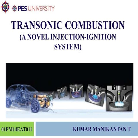 Transonic combustion,Injection-Ignition system. | PPTX