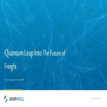 Quantum Leap Into the Future of Freight | PPTX