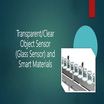 Transparent object sensor and smart materials | PPTX