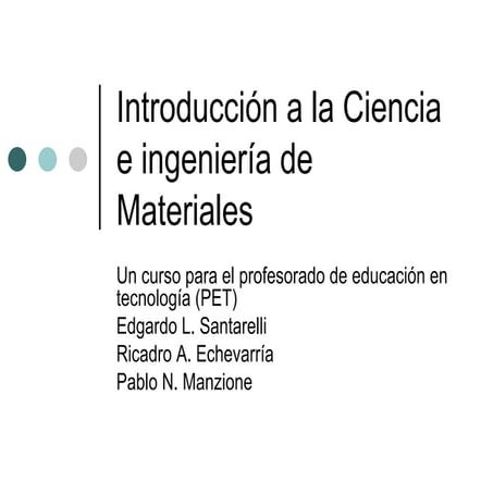 Introducción a la ciencia e ingenieria de materiales | PPTX