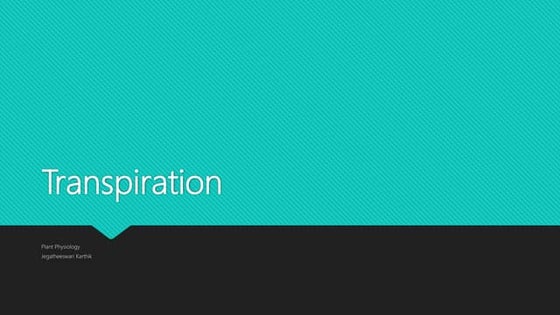Transpiration and factors affecting transpiration | PPT