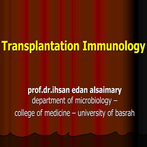 Transplantation immunology dr. ihsan alsaimary | PPT | Infectious ...