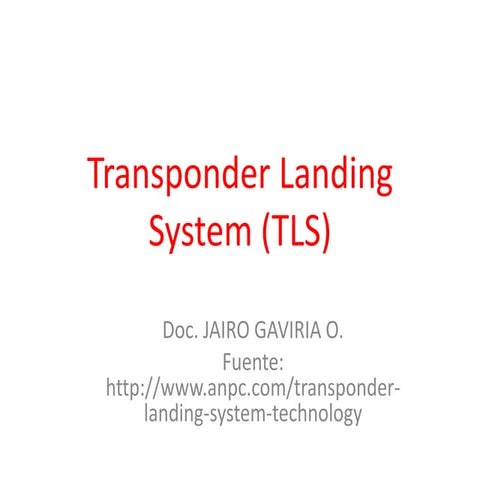 Transponder landing system (tls) | PPTX