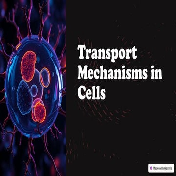 Transport Mechanism-Biology 1-Grade 12-Quarter 1 | PPTX