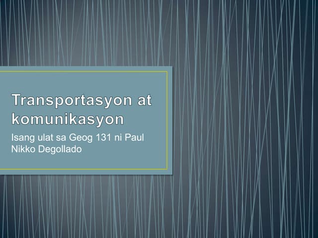 Sistema ng transportasyon at komunikasyon | PPSX