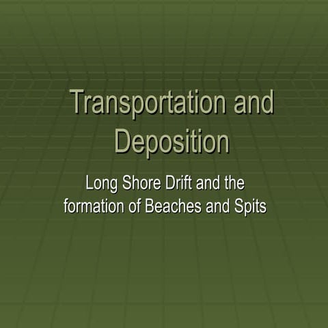 Transportation and deposition | PPT